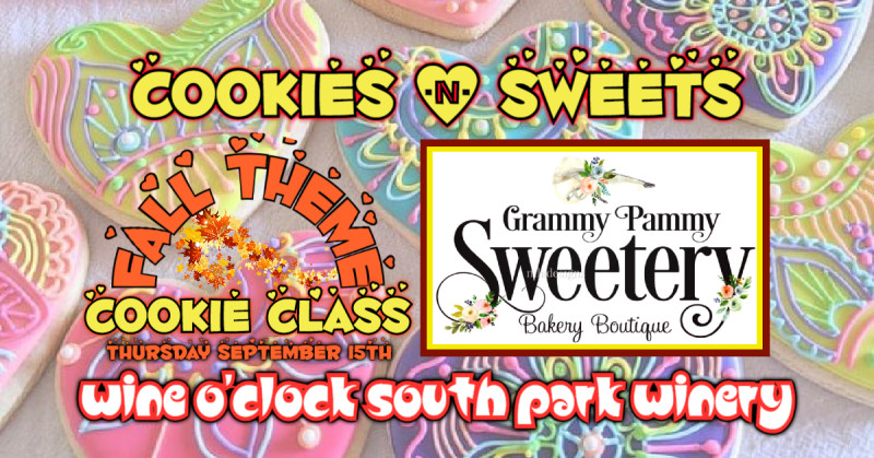 Grammy Pammy Sweetery Fall Cookie Magic - Tickets and Event Information ...