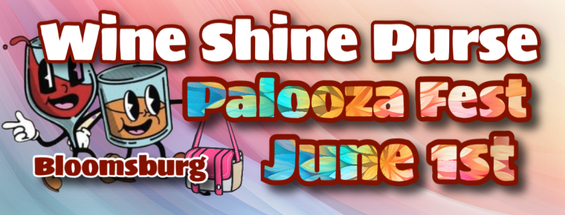 Bloomsburg Wine 'n Shine Prize Giveaway Palooza - Tickets and Event ...